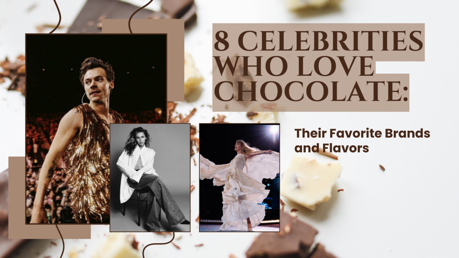 8 Celebrities Who Love Chocolate: Their Favorite Brands and Flavors ...